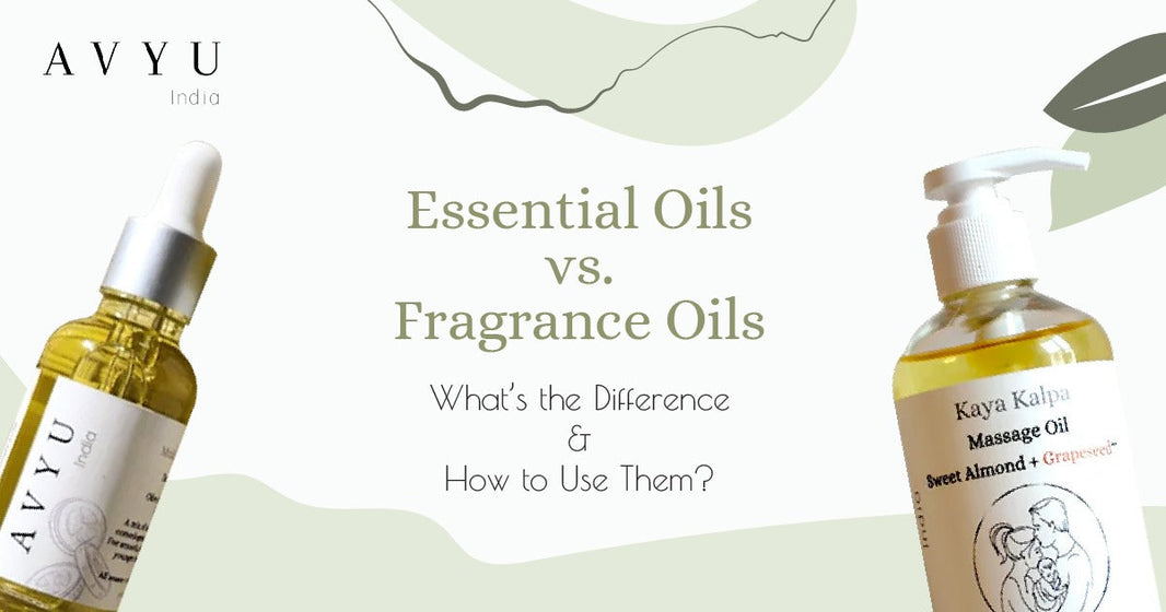 Essential Oils vs. Fragrance Oils – What’s the Difference & How to Use